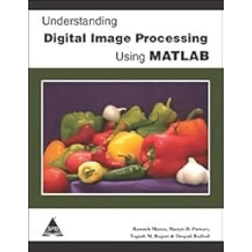 Understanding Digital Image Processing Using MATLAB - BOOKZONE