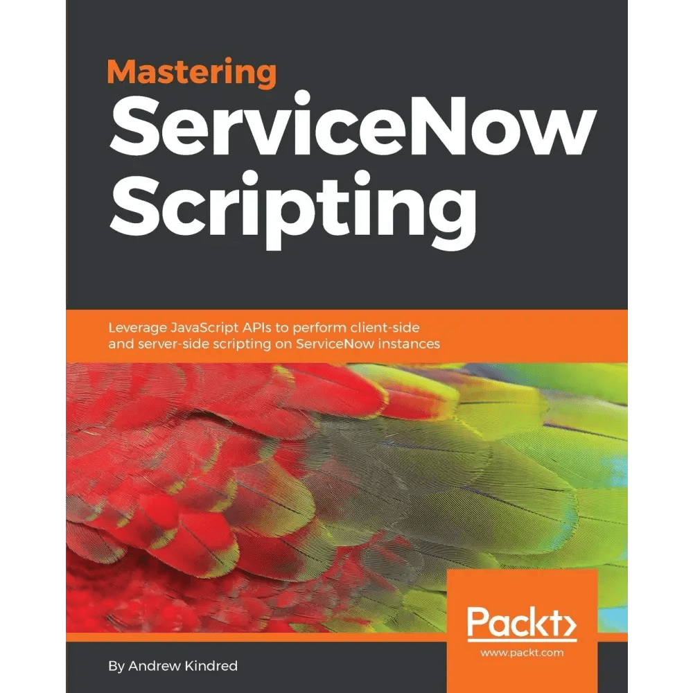 Mastering ServiceNow Scripting - BOOKZONE
